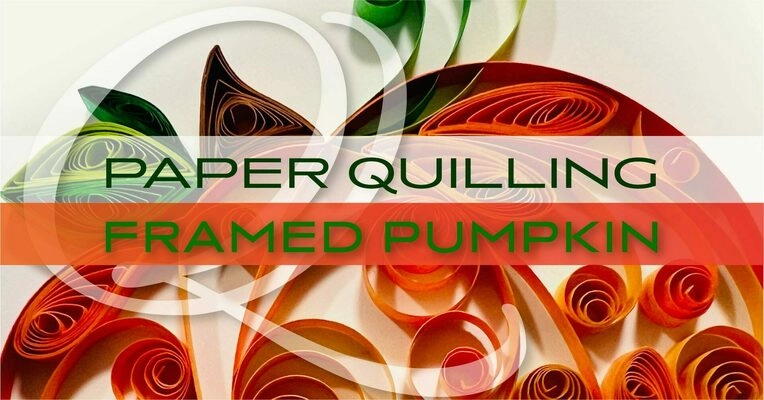how to make quilling pumpkin